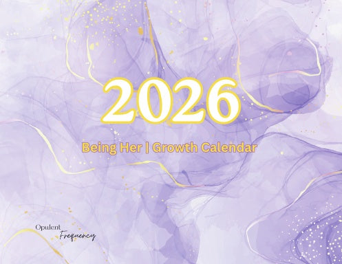 2026 Being Her | Growth Wall Calendar – OPULENT FREQUENCY